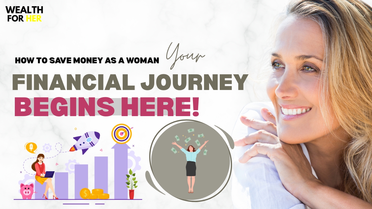 How To Save Money As A Woman – 5 Easy Tips | WealthForHer